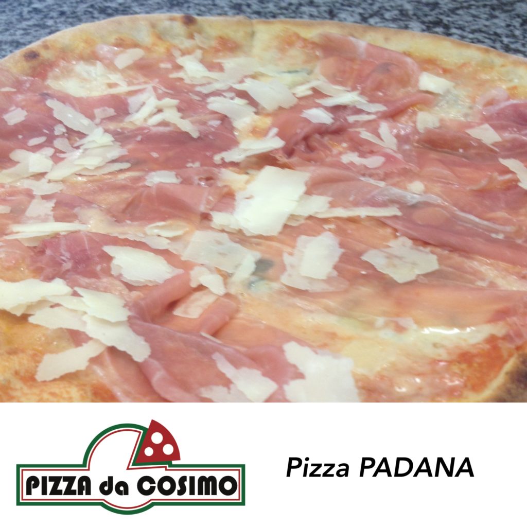 Pizza Padana – Pizza Cosimo